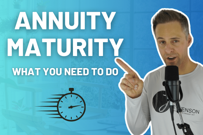 What Happens When Your Annuity Reaches Maturity?
